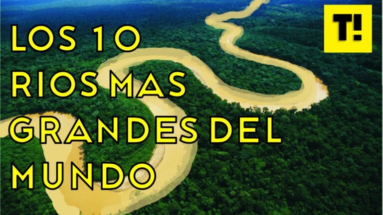 Los Grandes Ríos de la Tierra: Descubre los Más Impresionantes y Su ...